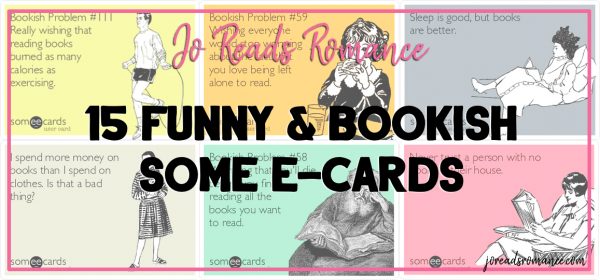 15 Funny & Bookish Some E-Cards - Jo Reads Romance