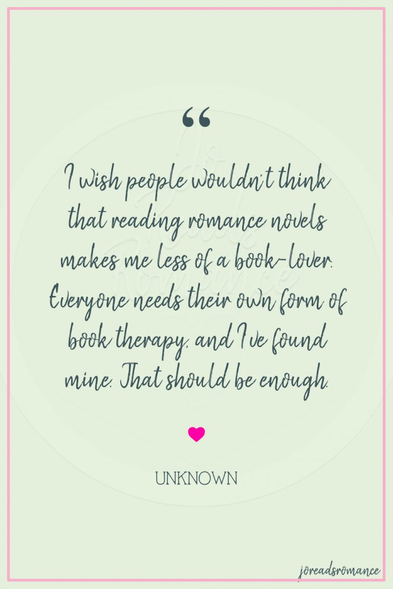 15 Quotes about Reading & Writing Romance - Jo Reads Romance